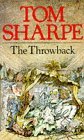 The Throwback by Tom Sharpe — Reviews, Discussion, Bookclubs, Lists