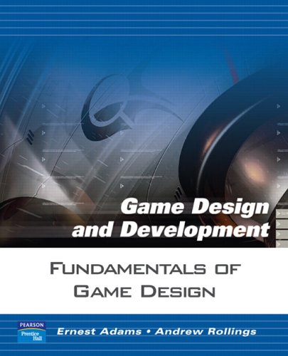 Fundamentals of Game Design by Ernest Adams — Reviews, Discussion ...