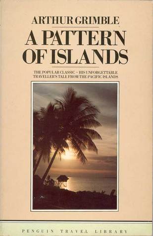 Arthur Grimble, A Pattern of Islands (Kiribati) – Sonnenbarke