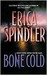 Bone Cold by Erica Spindler — Reviews, Discussion, Bookclubs, Lists