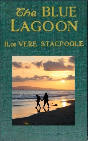The Blue Lagoon by Henry de Vere Stacpoole — Reviews, Discussion ...