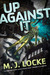 Up Against It by M.J. Locke — Reviews, Discussion, Bookclubs, Lists