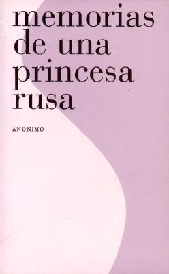 Memorias de una princesa rusa by Katoumbah Pasha — Reviews, Discussion ...