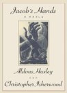 Jacob's Hands: A Fable by Aldous Huxley — Reviews, Discussion ...
