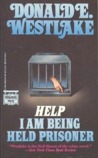 Help, I Am Being Held Prisoner by Donald E. Westlake — Reviews ...