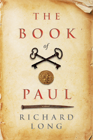 The Book of Paul by Richard Long — Reviews, Discussion, Bookclubs, Lists