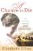 A Chance to Die: The Life and Legacy of Amy Carmichael by Elisabeth ...