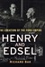 Henry and Edsel: The Creation of the Ford Empire by Richard Bak ...