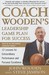 Coach Wooden's Leadership Game Plan for Success: 12 Lessons for ...