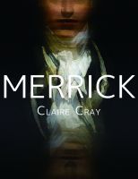 Merrick by Claire Cray — Reviews, Discussion, Bookclubs, Lists