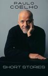 Paulo Coelho - Short Stories by Paulo Coelho — Reviews, Discussion ...