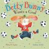 Betty Bunny Loves Chocolate Cake by Michael B. Kaplan — Reviews ...