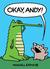 Okay, Andy! by Maxwell Eaton III — Reviews, Discussion, Bookclubs, Lists