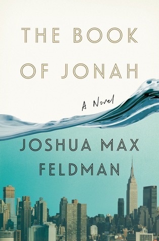 The Book of Jonah by Joshua Max Feldman — Reviews, Discussion ...