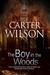 The Boy In The Woods by Carter Wilson — Reviews, Discussion, Bookclubs ...