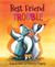 Best Friend Trouble by Frances Itani — Reviews, Discussion, Bookclubs ...