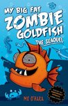 Fins of Fury (My Big Fat Zombie Goldfish, #3) by Mo O'Hara — Reviews ...