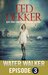 Water Walker - Episode 1 (Water Walker #1) by Ted Dekker — Reviews ...