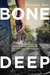 Bone Deep by Brooklyn Skye — Reviews, Discussion, Bookclubs, Lists