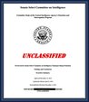 The Senate Intelligence Committee Report on Torture: Committee Study of ...