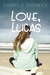 Love, Lucas by Chantele Sedgwick — Reviews, Discussion, Bookclubs, Lists