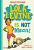 Lola Levine Is Not Mean! by Monica Brown — Reviews, Discussion ...