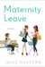 Maternity Leave by Julie Halpern — Reviews, Discussion, Bookclubs, Lists