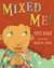 Mixed Me! by Taye Diggs — Reviews, Discussion, Bookclubs, Lists