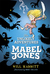 The Unlikely Adventures of Mabel Jones (Mabel Jones, #1) by Will ...