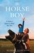 The Horse Boy: A Father's Quest to Heal His Son by Rupert Isaacson ...