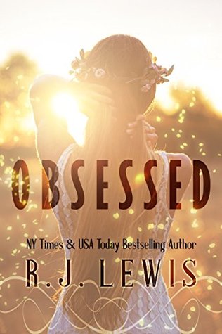 Obsessed by R.J. Lewis — Reviews, Discussion, Bookclubs, Lists