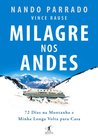 Miracle in the Andes by Nando Parrado — Reviews, Discussion, Bookclubs ...